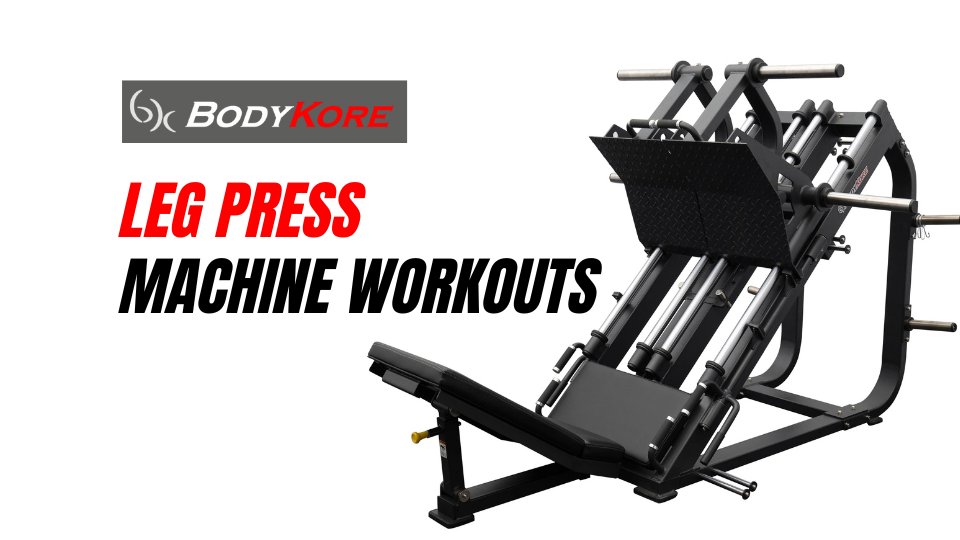 Leg Press Machine Workouts: 7 Effective Exercises